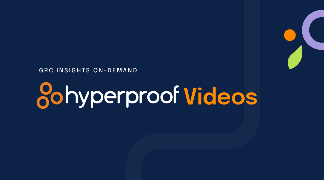 Hyperproof Video Library | GRC & Security Insights